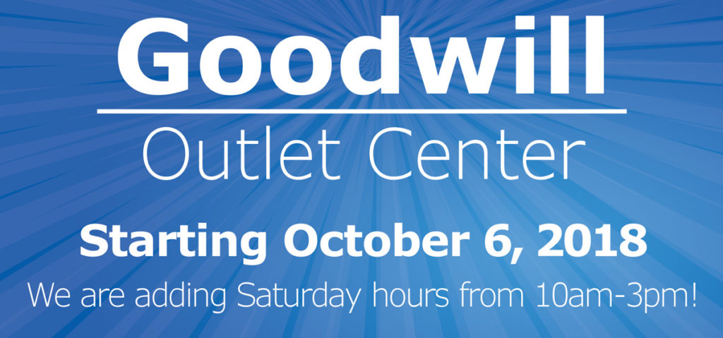 Outlet Center New Hours - Goodwill of the Great Plains